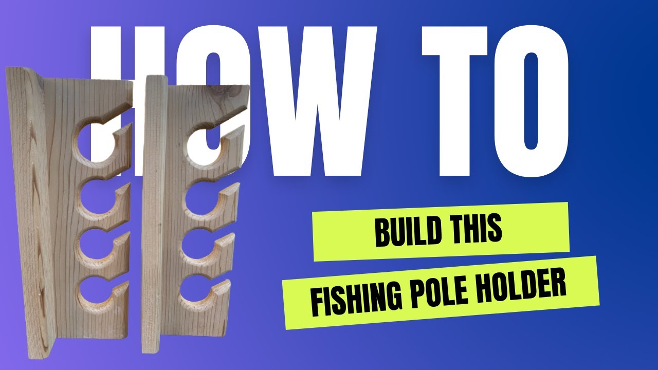 Fishing Pole Rack | Fly Fishing Rod Holder | Building a Fishing Pole ...