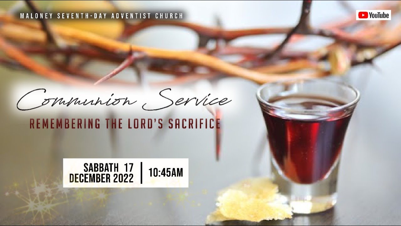 Communion Service | Remembering the Lord's Sacrifice - YouTube