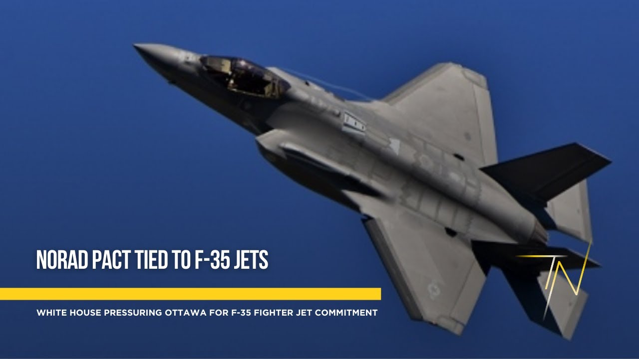 White House pressuring Ottawa for F-35 fighter jet commitment - YouTube