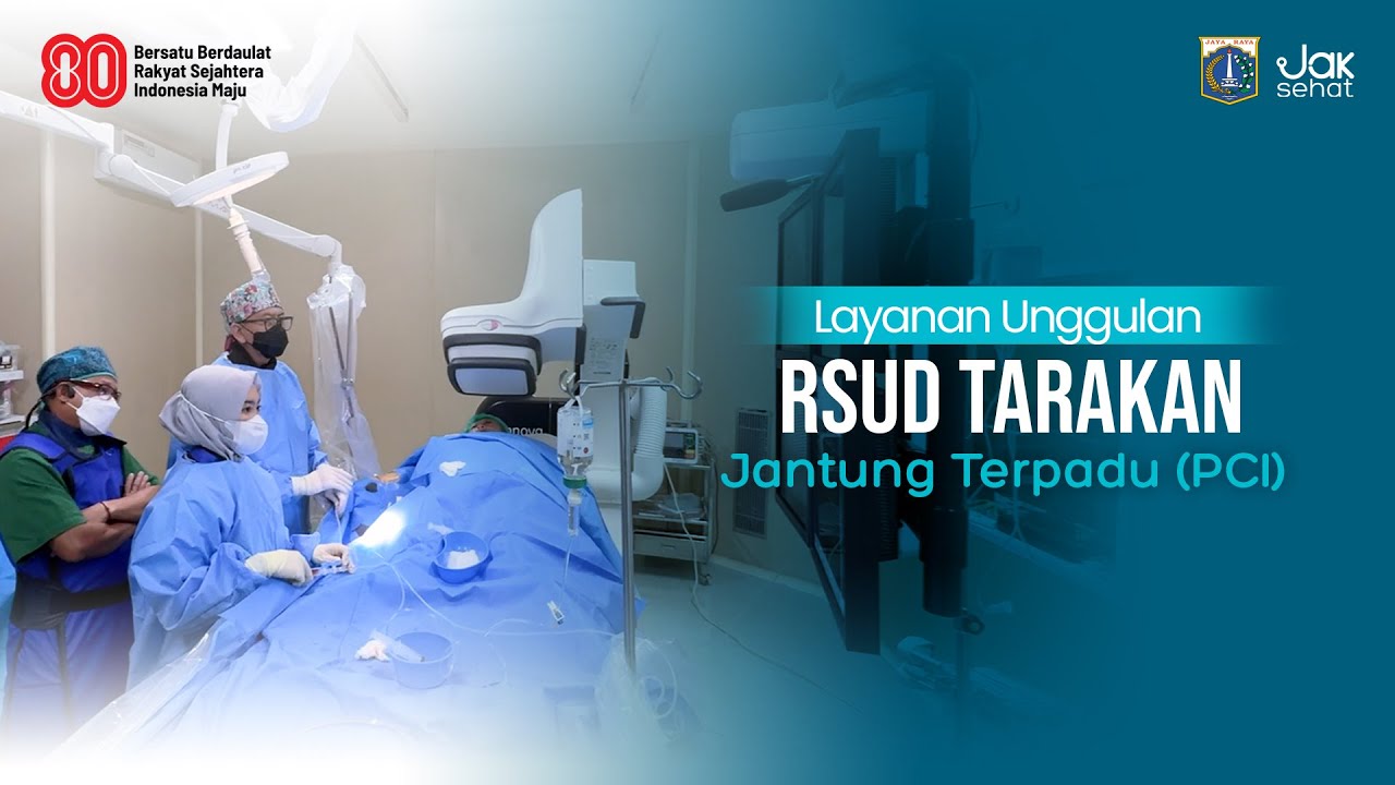 Layanan Unggulan RSUD Tarakan: PCI - YouTube