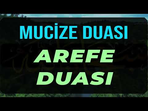 AREFE DUASI - MUCİZE DUASI
