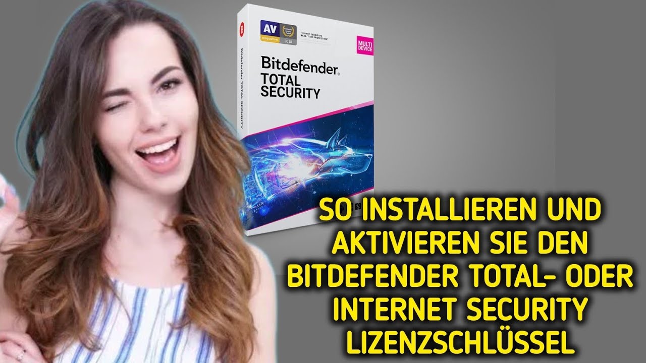 So installieren/aktivieren Sie den Lizenzschlüssel für Bitdefender Total oder Internet Security ...