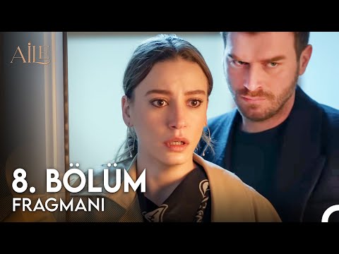 Aile 8. Bölüm Fragmanı