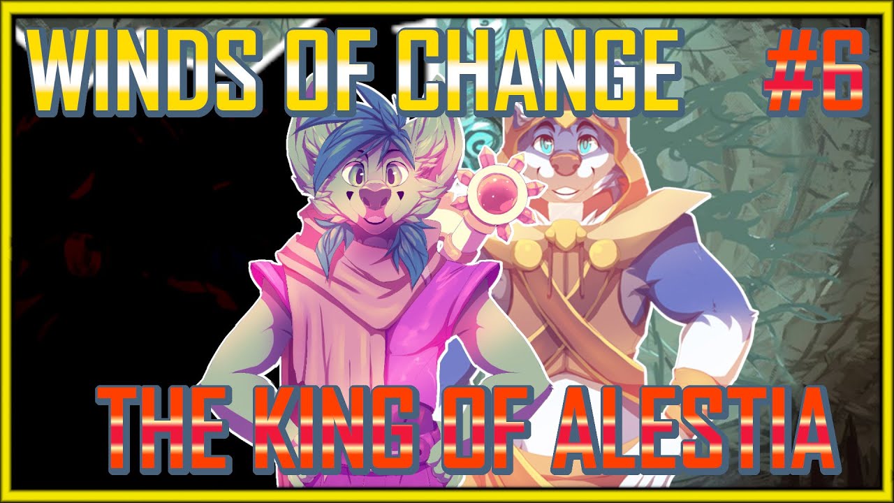 THE KING OF ALESTIA | | Let's Play Winds of Change #6 (PC/Steam) - YouTube