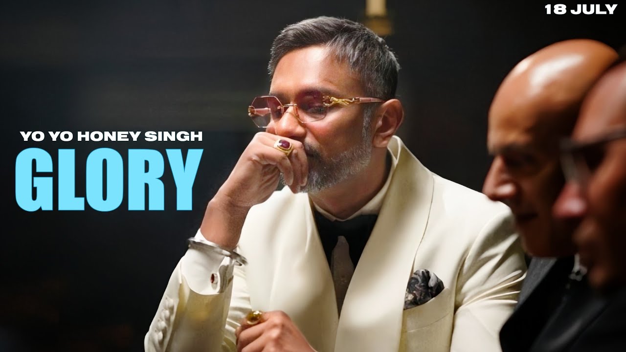 YO YO HONEY SINGH - GLORY INTRO NFT ON 18 JULY | GLORY ALBUM HAS 18 ...
