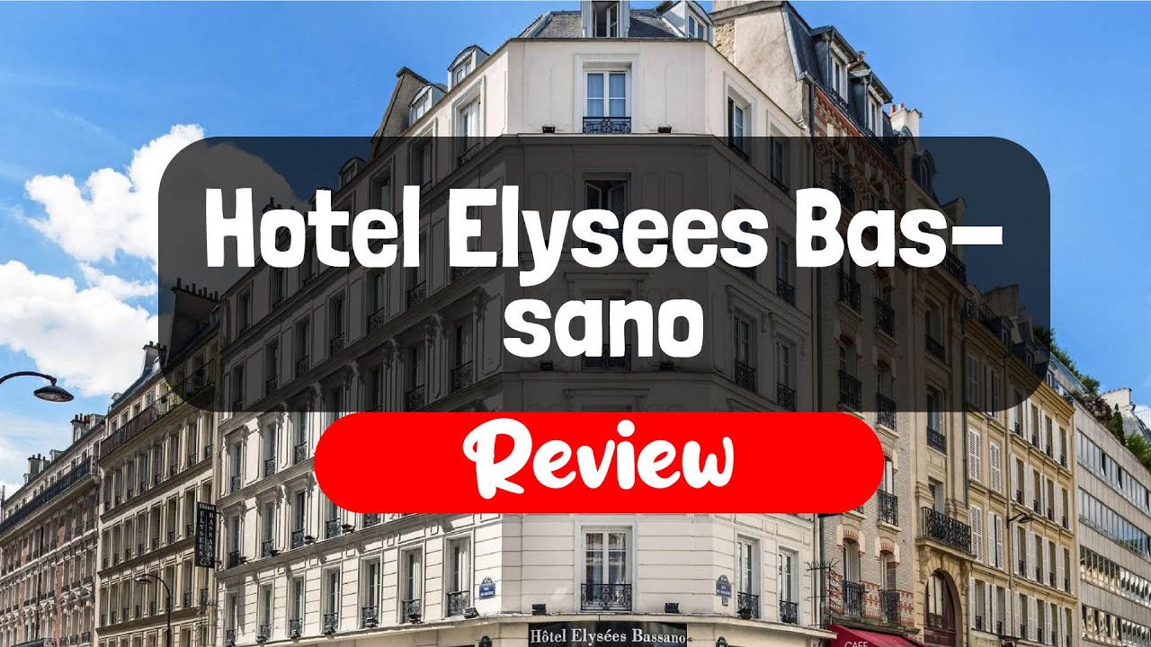 Hotel Elysees Bassano Review - Is This Paris Hotel Worth The Money ...