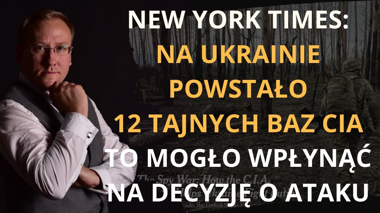 NYT: Na Ukrainie powstało 12 tajnych baz CIA To mogło wpłynąć na ...