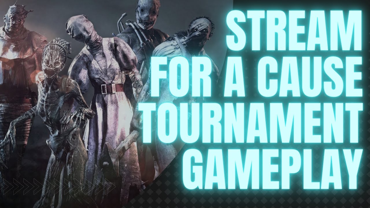 Stream for a Cause Tournament (06/03/2023) Gameplay in DBD - Dead By ...