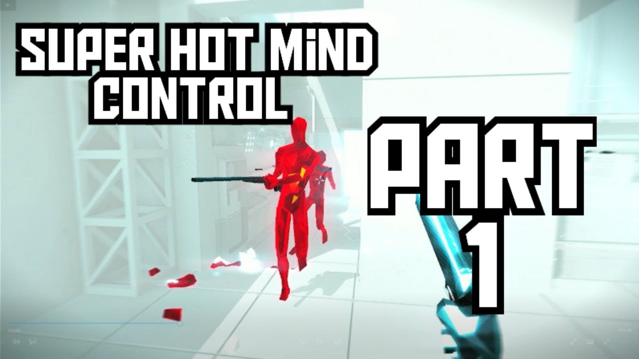 (super hot mind control) Part 1 - YouTube