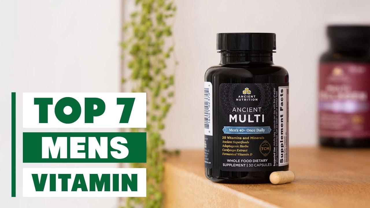 Best Vitamin for Men: Top 7 Supplements for Energy & Health - YouTube