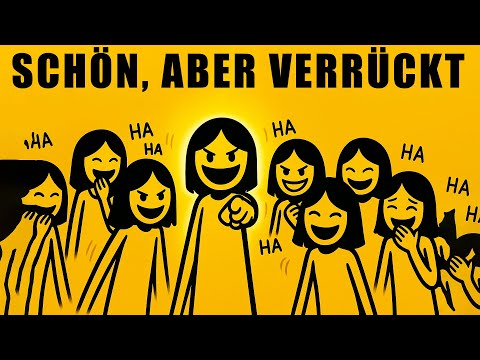 Warum Sind Attraktive Frauen Geistig Krank? Weibliche Psychologie