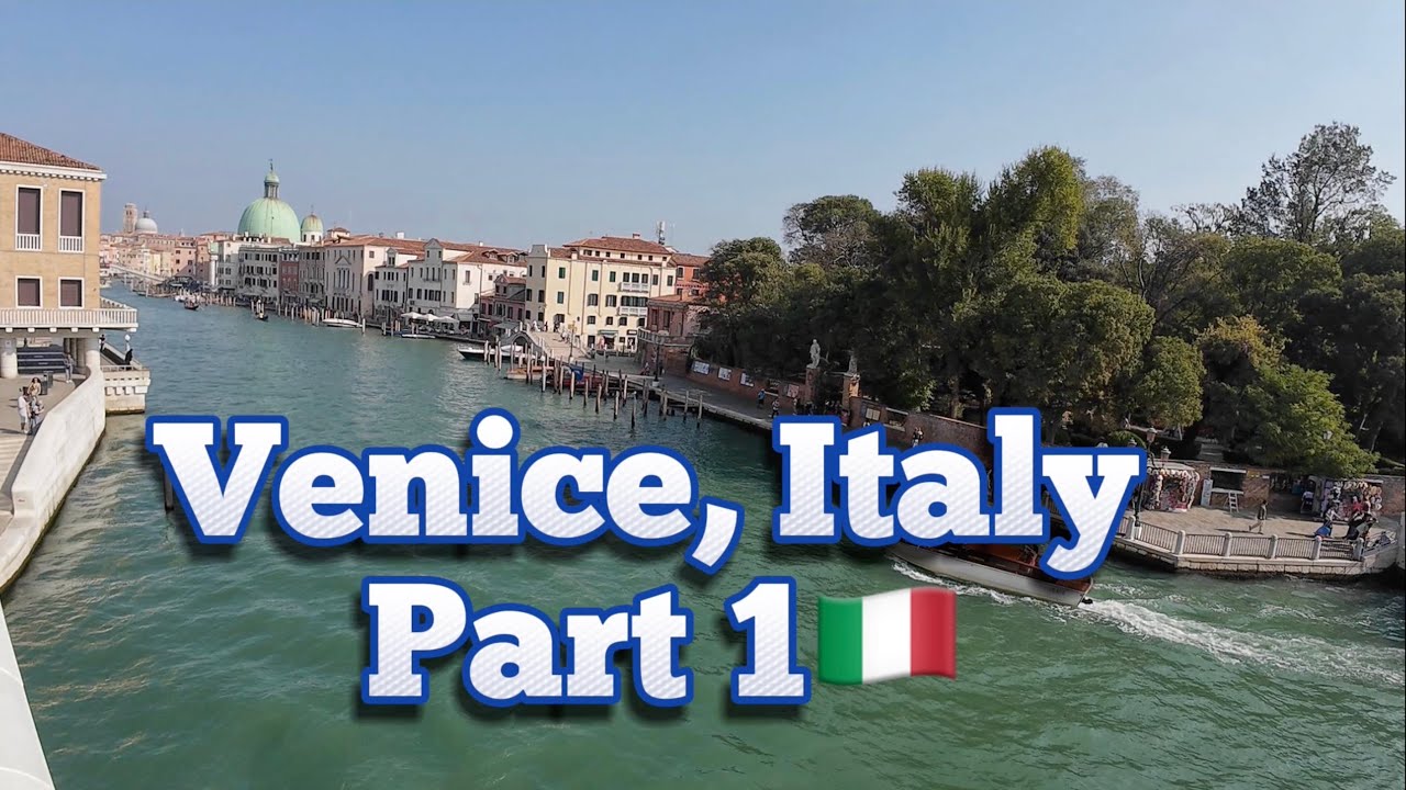 Venice, Italy: A Floating City Part 1 - YouTube