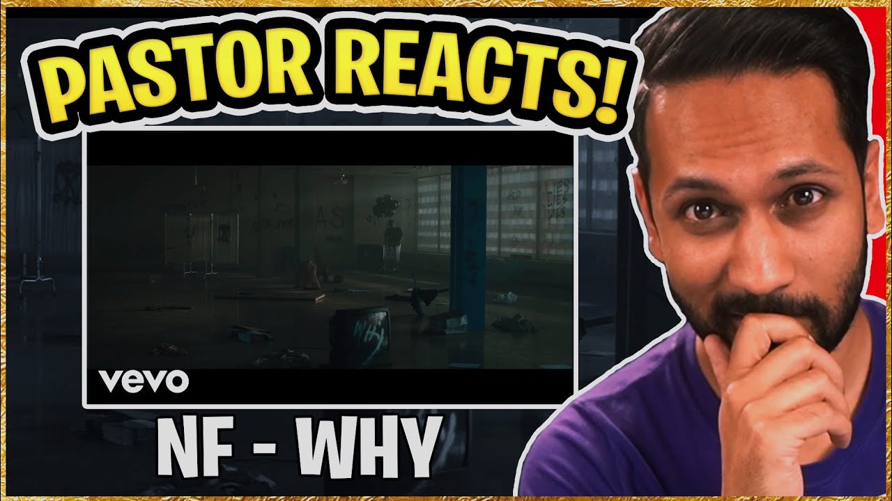 NF WHY REACTION | Pastor Reacts to NF | (Christian nf reaction) - YouTube