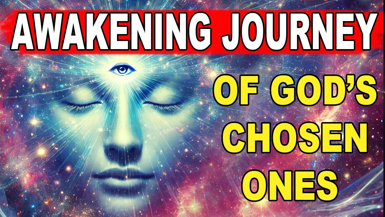 🌌 The Journey of Awakening as One of God’s Chosen: What to Expect - YouTube