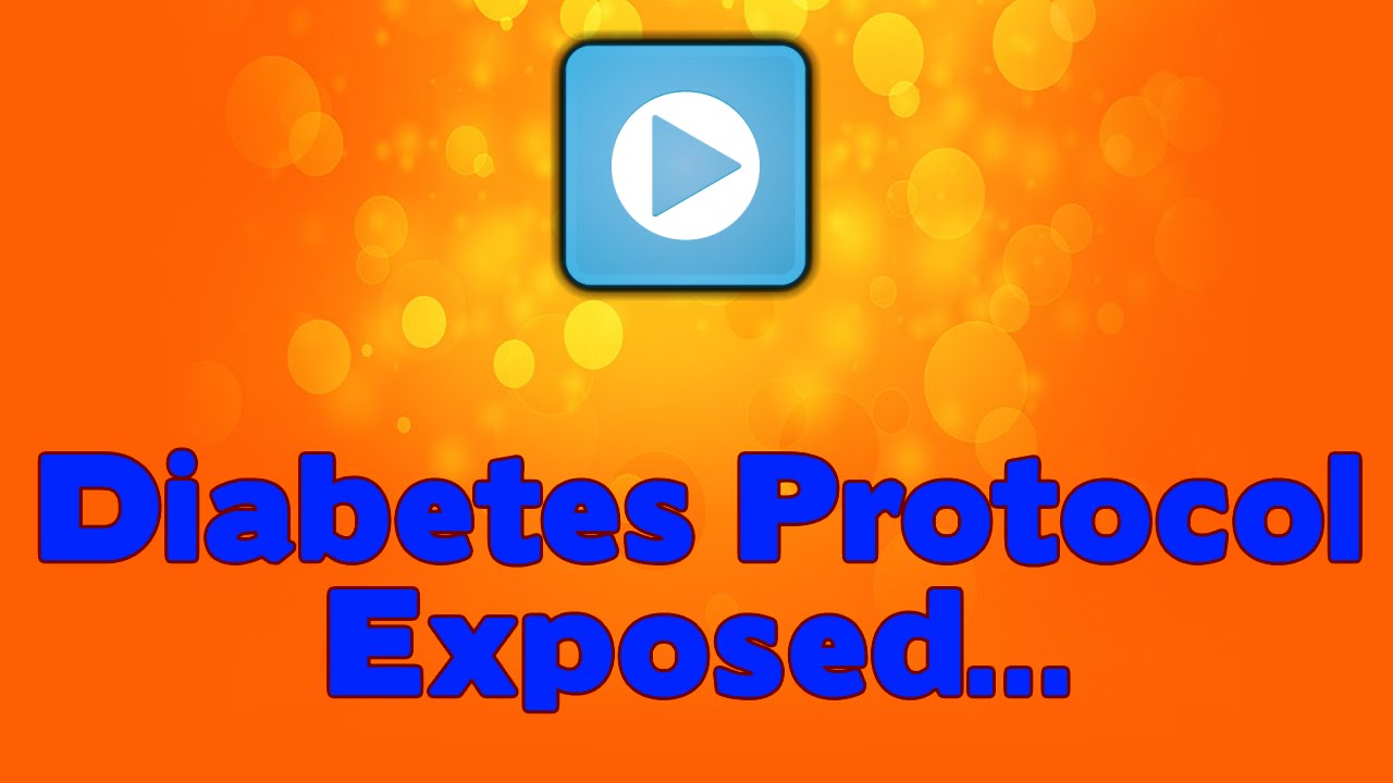 Diabetes Protocol Review | Secrets Of Diabetes Protocol Revealed - YouTube