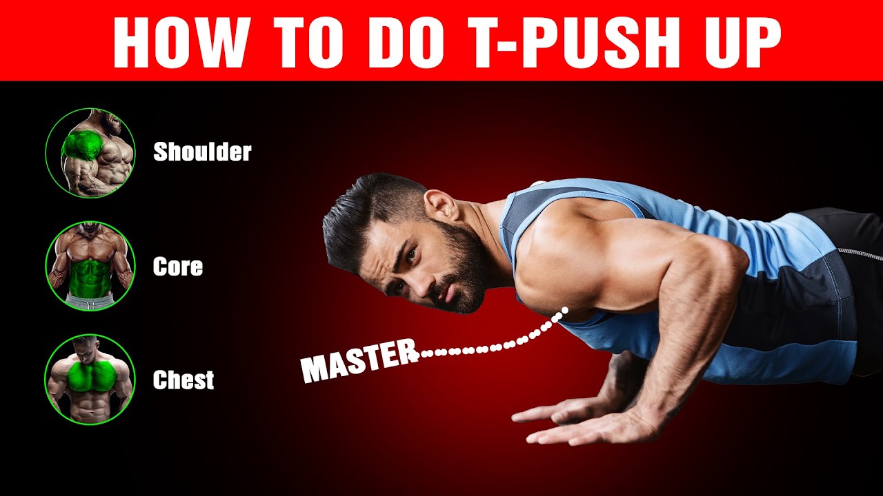 T PUSH-UP GUIDE: Master the Perfect T Push-Up! - YouTube