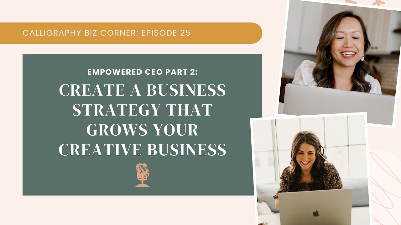 25. Empowered CEO Part 2: Create an Effective Business Strategy that ...