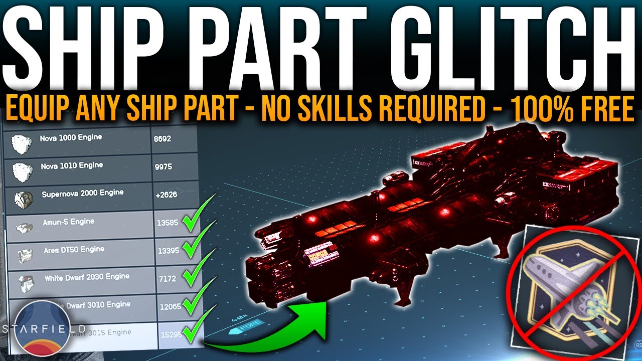 Starfield Ship Upgrade Glitch - How To EQUIP ANY SHIP PART - NO SKILLS ...