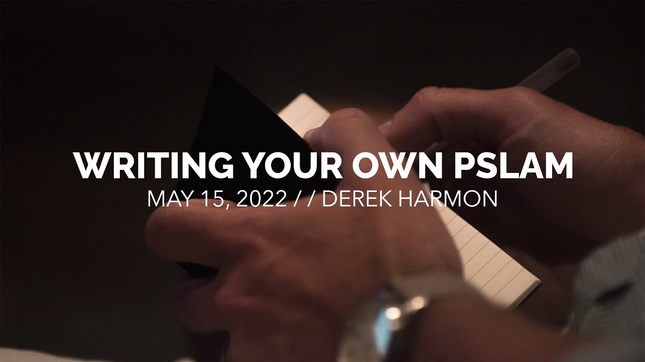 Writing Your Own Psalm - YouTube