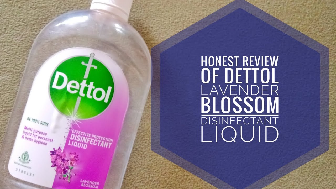 Honest Review of Dettol Lavender Blossom Disinfectant Liquid - YouTube