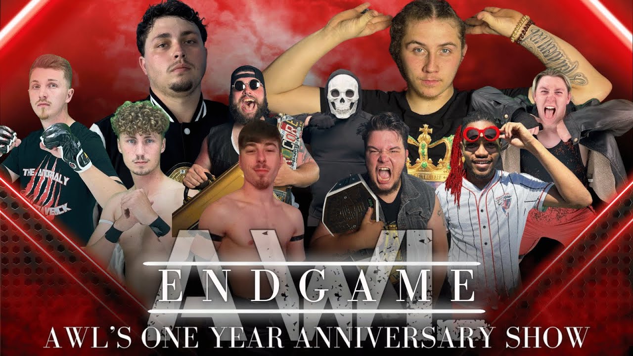AWL ENDGAME: *FULL EVENT* (AWL's ONE YEAR ANNIVERSARY) - YouTube