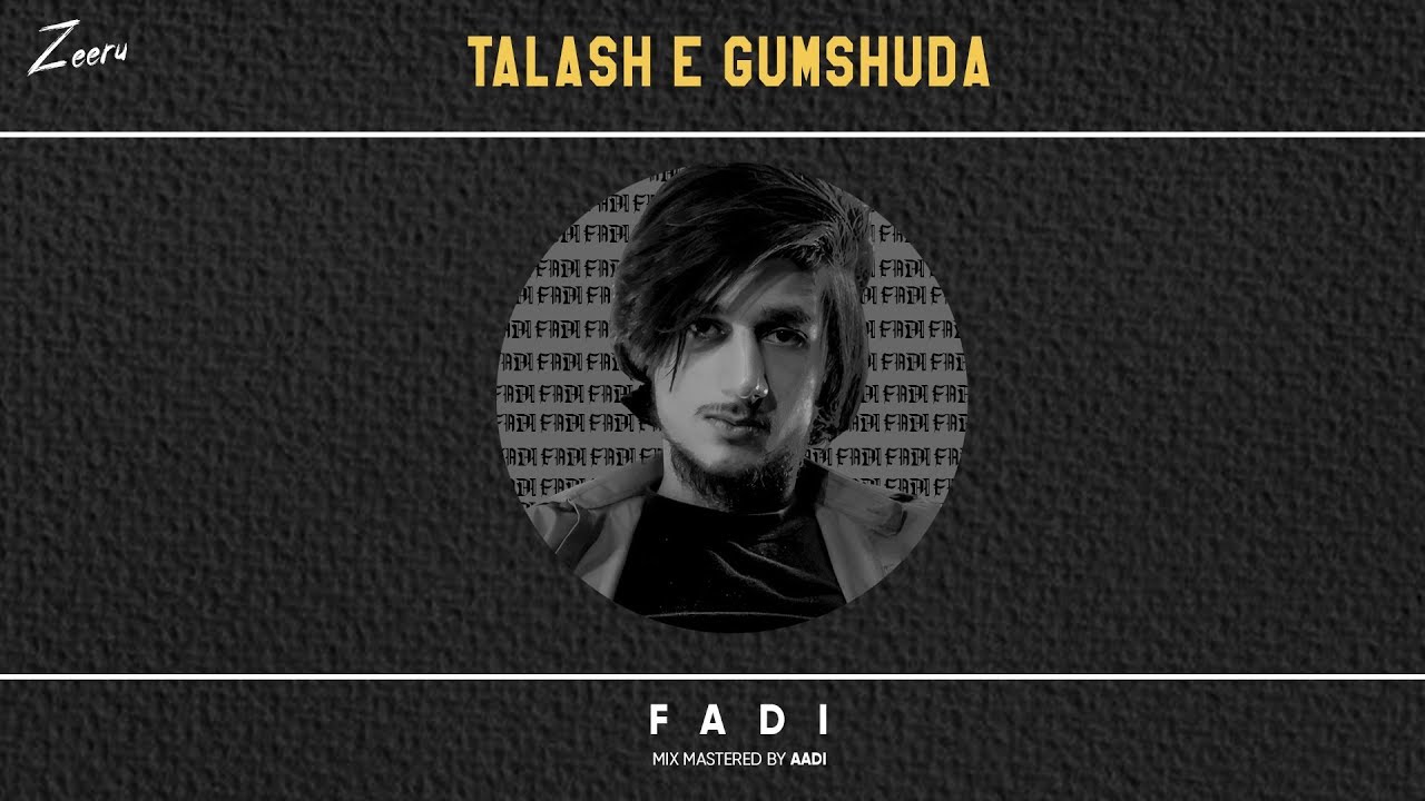 TALASH E GUMSHUDA | FADI | URDU RAP - YouTube