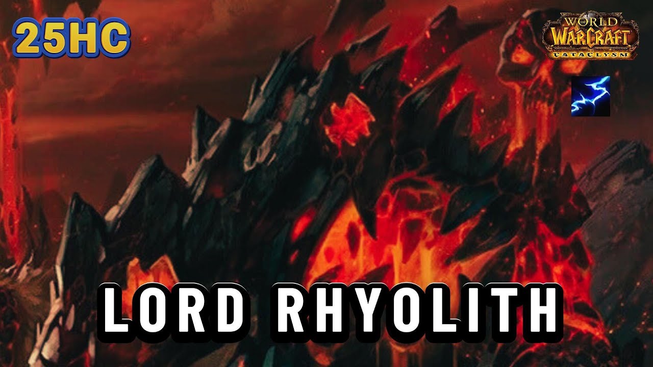Elemental Shaman LORD RHYOLITH 25H | FIRELANDS Cataclysm Classic | Week ...
