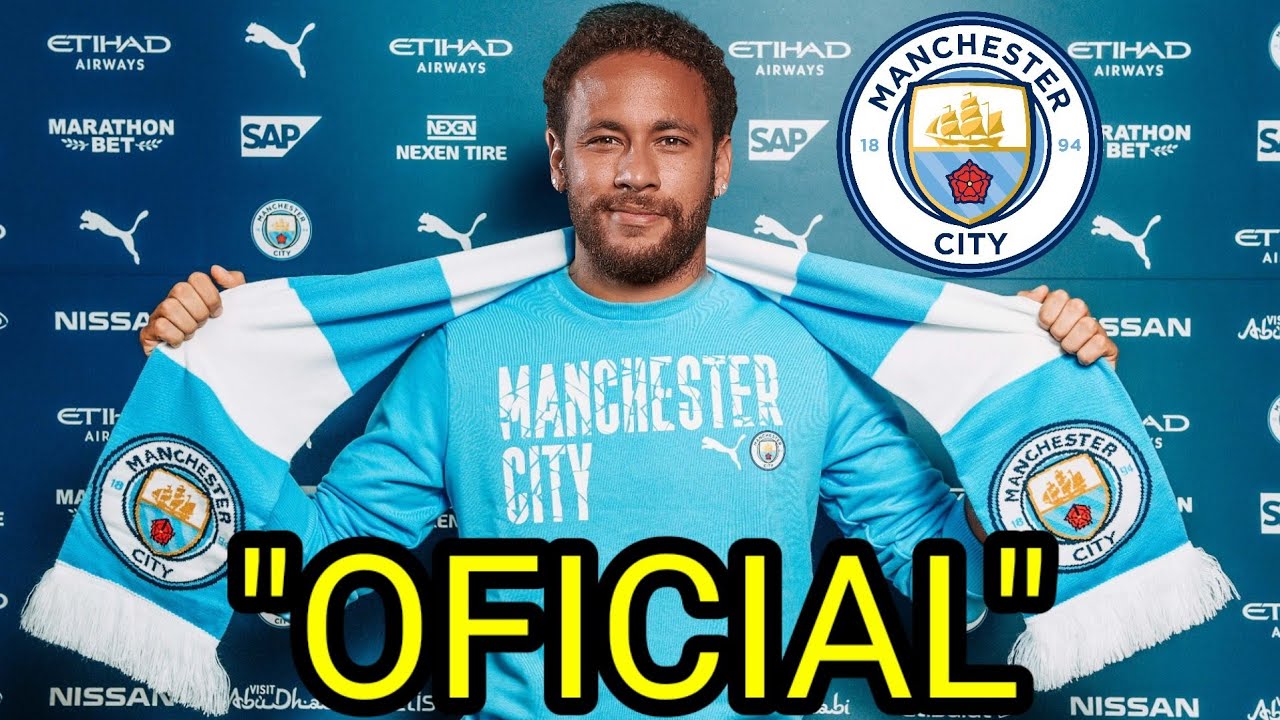 "NEYMAR NOVO JOGADOR DO MANCHESTER CITY OFICIAL"😯 - YouTube