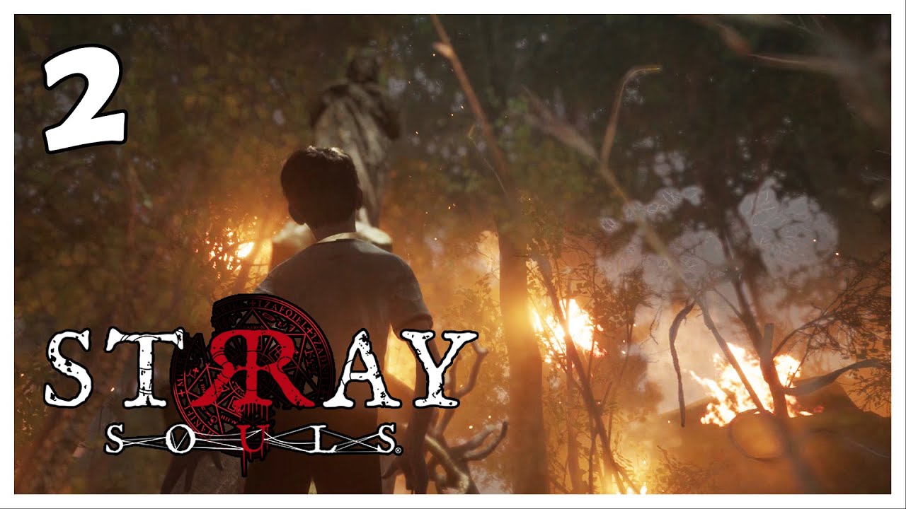 STRAY SOULS • Walkthrough Gameplay Part 2 • The Forest + Boss Fight ...