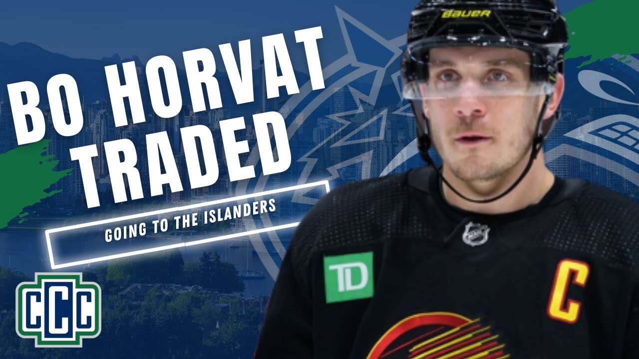 BO HORVAT TRADED TO THE NEW YORK ISLANDERS FOR ANTHONY BEAUVILLIER ...
