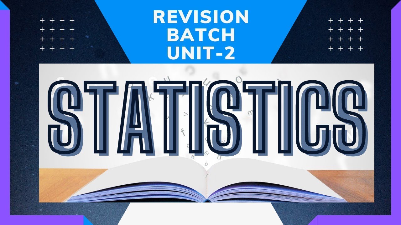 Statistics Revision Unit -2 - YouTube