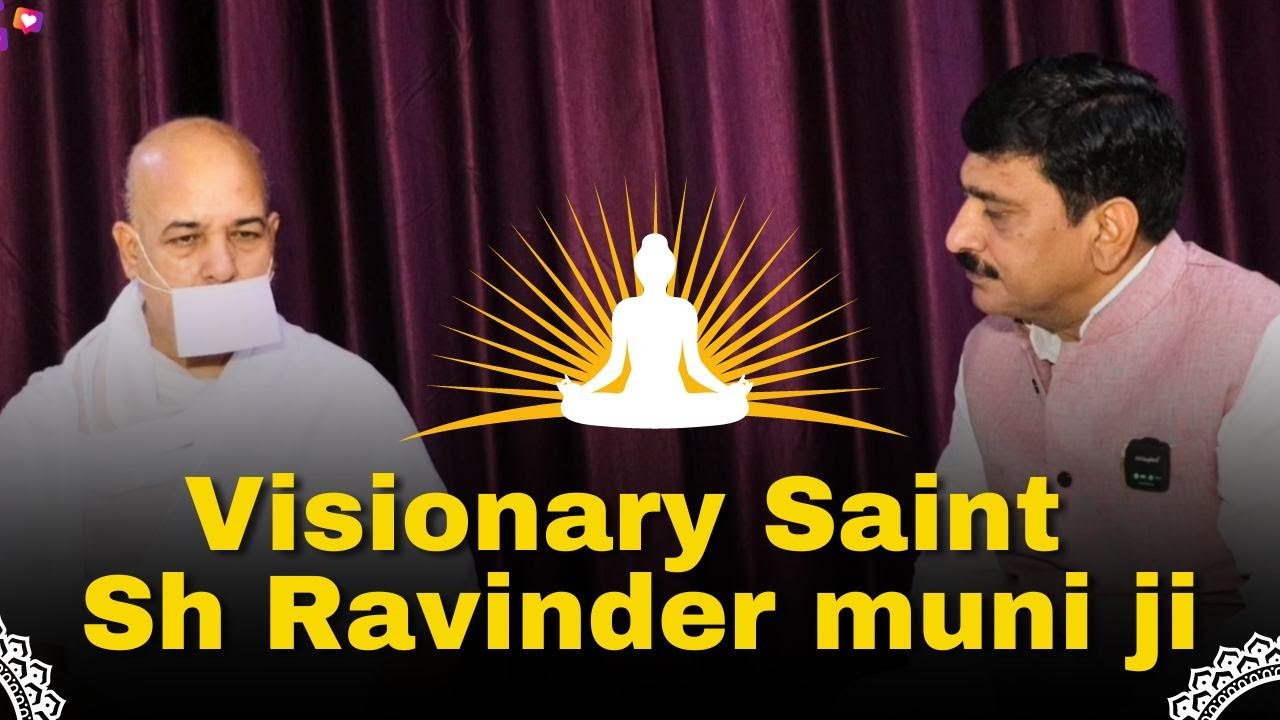 Visionary Saint - Sh Ravinder muni ji - YouTube