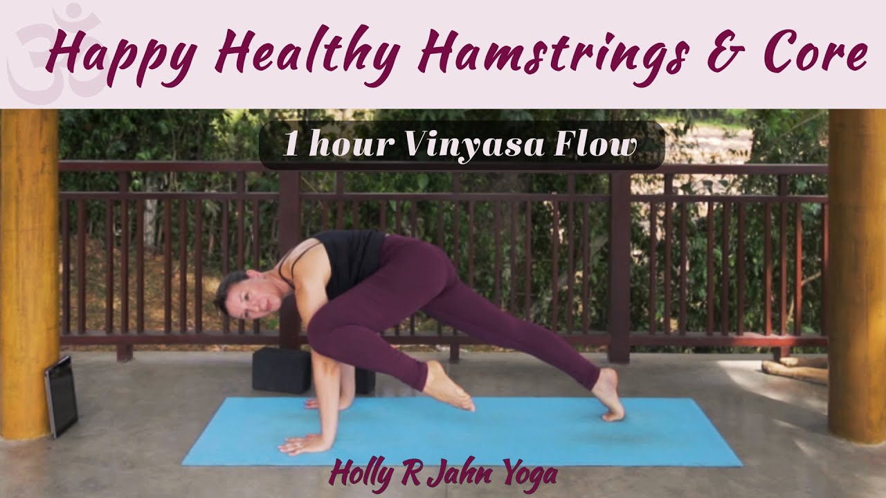 Happy Healthy Hamstrings & Core Vinyasa Flow in 1 hour - YouTube