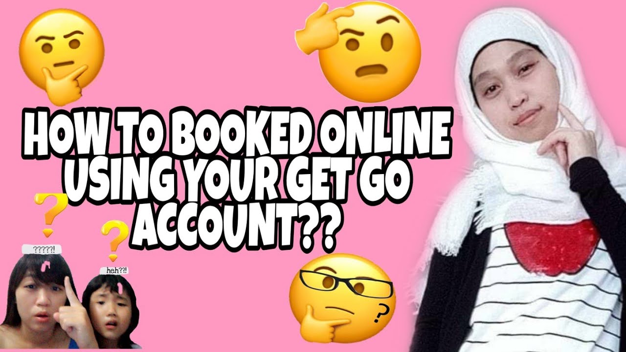 HOW TO BOOKED ONLINE USING YOUR GET GO ACCOUNT? |PART 1 | DHAY VLOG23 ...