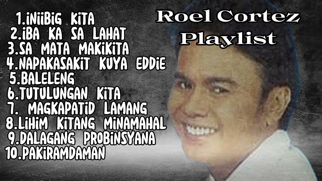 OPM 80S ROEL CORTEZ | ROEL CORTEZ GREATEST HITS | Greatest Hits 2023 ...