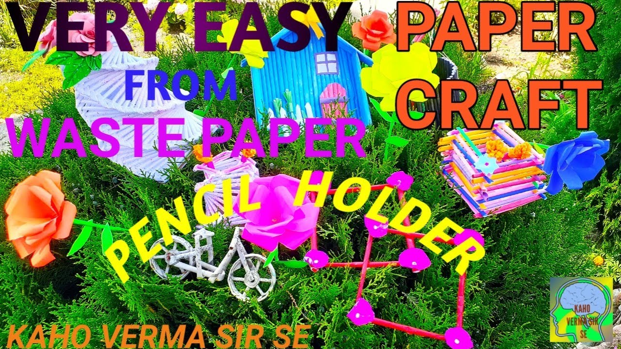 VERY EASY PAPER CRAFT | FROM WASTE PAPAERS | PENCIL HOLDER | Best Of ...