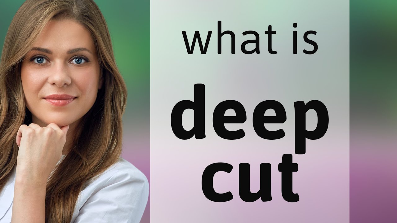 "Deep Cut" Explained: Dive into its Meaning! - YouTube