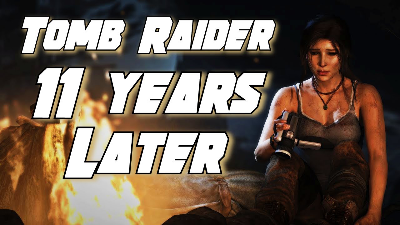 Tomb Raider: 11 Years Later... - YouTube