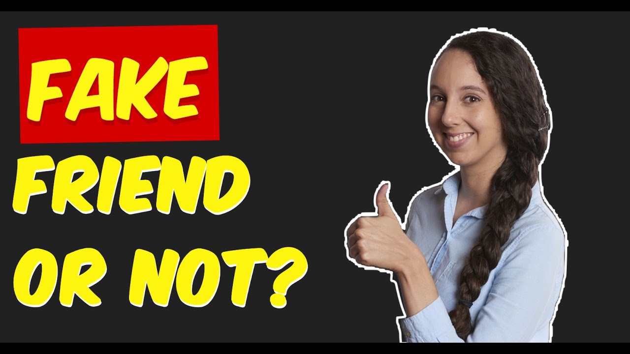 How to Spot a Fake Friend? - YouTube