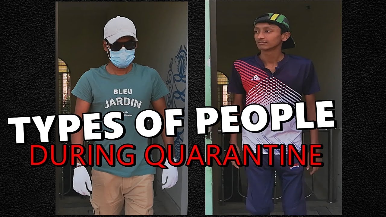 Types of People During Quarantine | Short video by PK 2020 - YouTube
