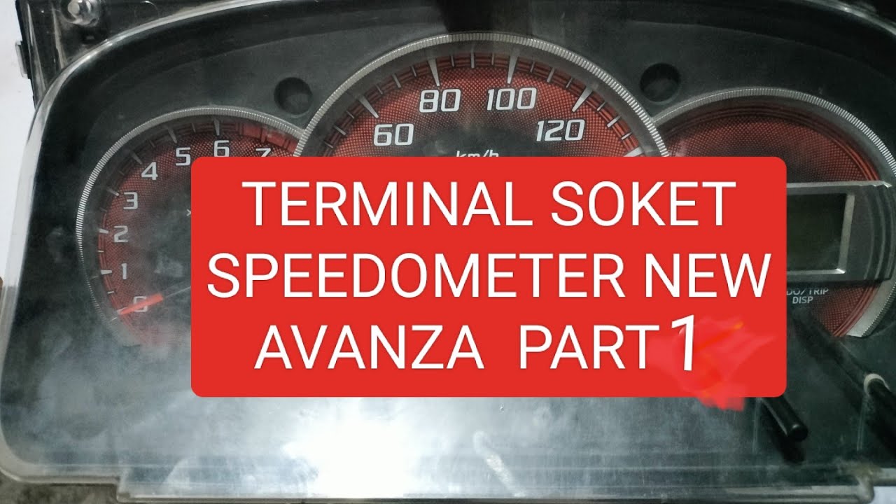 Terminal soket speedometer new avanza part 1 - YouTube