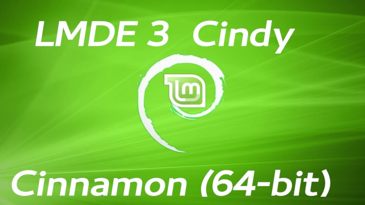 LMDE 3 "Cindy" Cinnamon 64-bit - YouTube