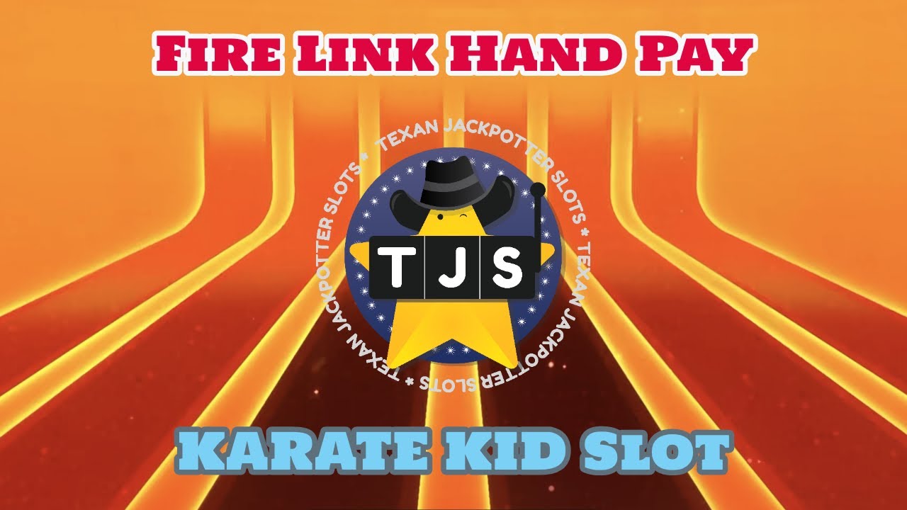 Karate Kid Slot Machine Ultimate Fire Link Jackpot Hand Pay Double ...
