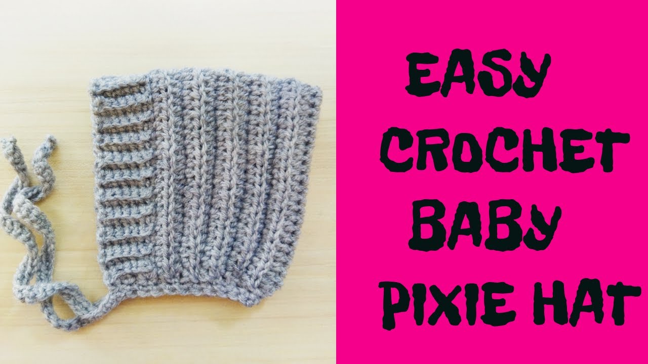 Easy Crochet Baby Pixie Hat 3-6 Months / Crochet Pixie Bonnet / Crochet Tutorial - YouTube