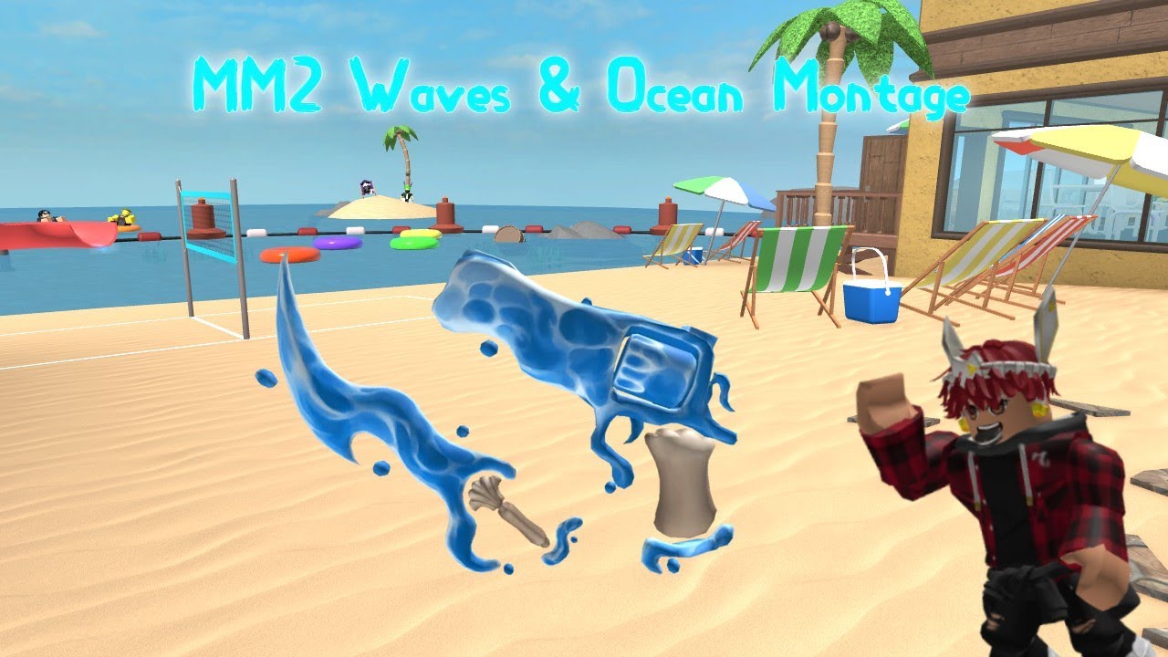 Roblox mm2 Waves & Ocean montage - YouTube