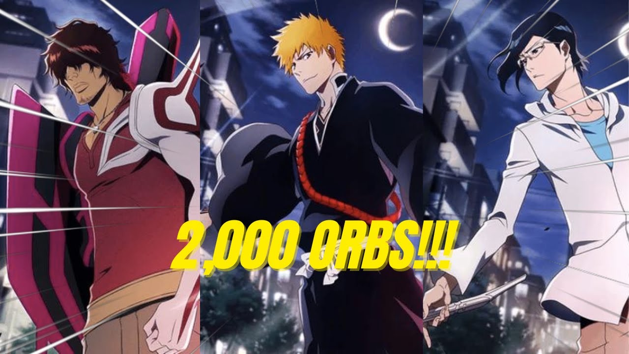 SUMMONING FOR TYBW URYU, CHAD, AND ICHIGO!!! 2K ORBS!! | Bleach Brave ...