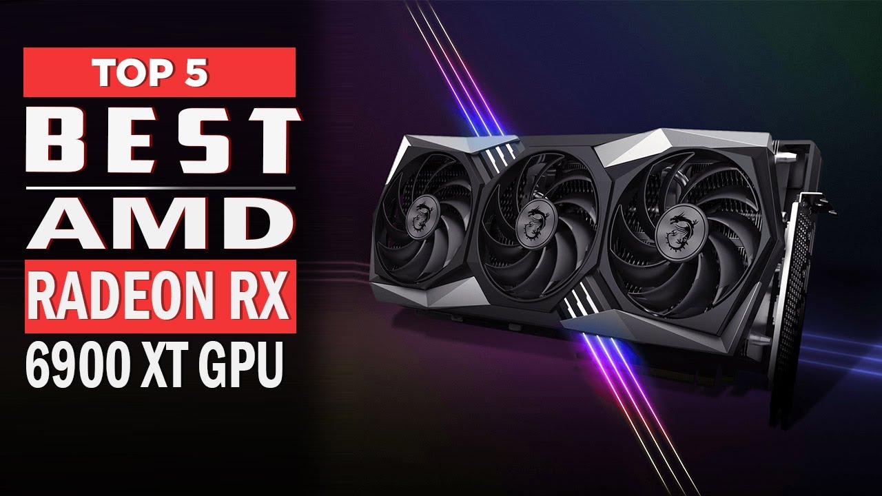5 Best AMD Radeon RX 6900 XT GPU | Best Graphics Card Review - YouTube
