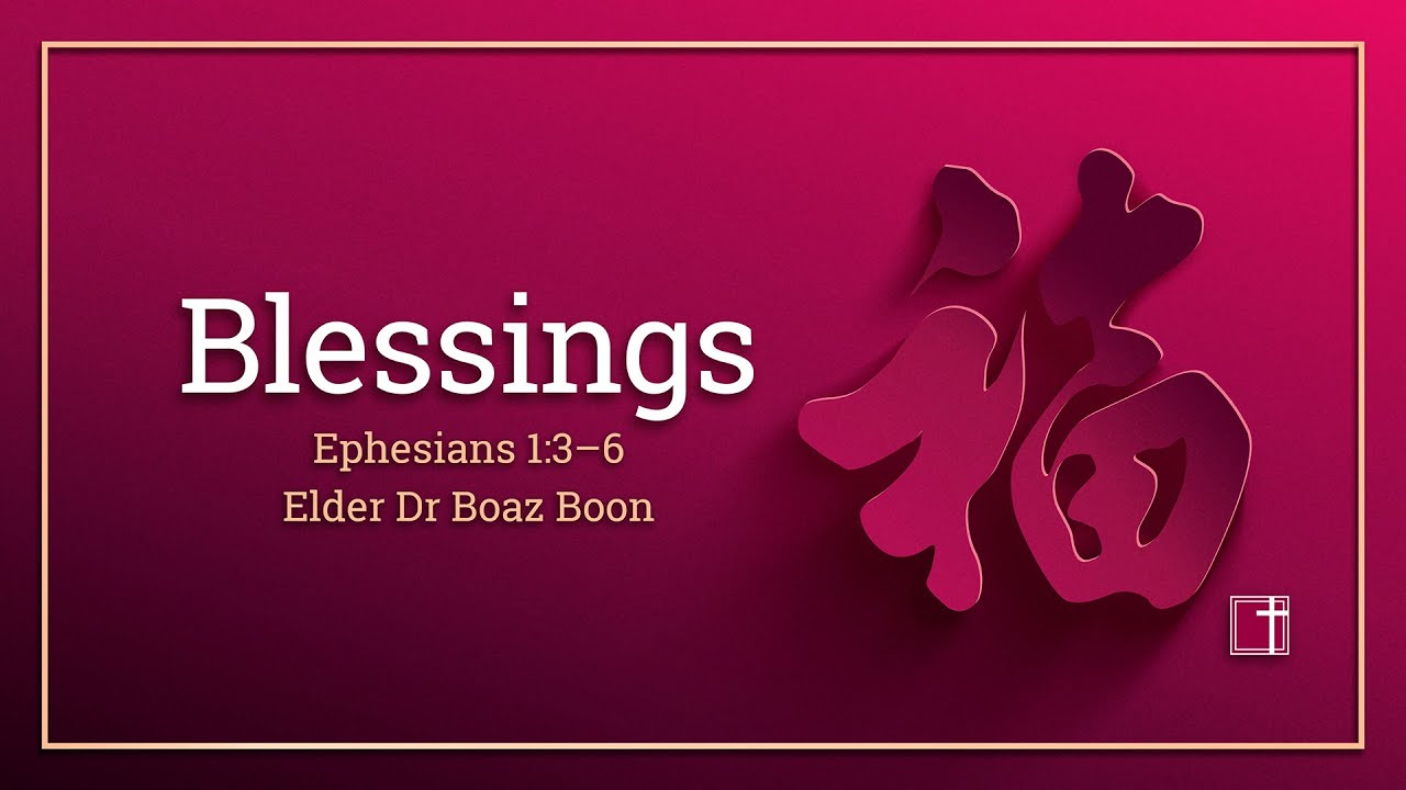 "Blessings" – Elder Dr Boaz Boon - YouTube
