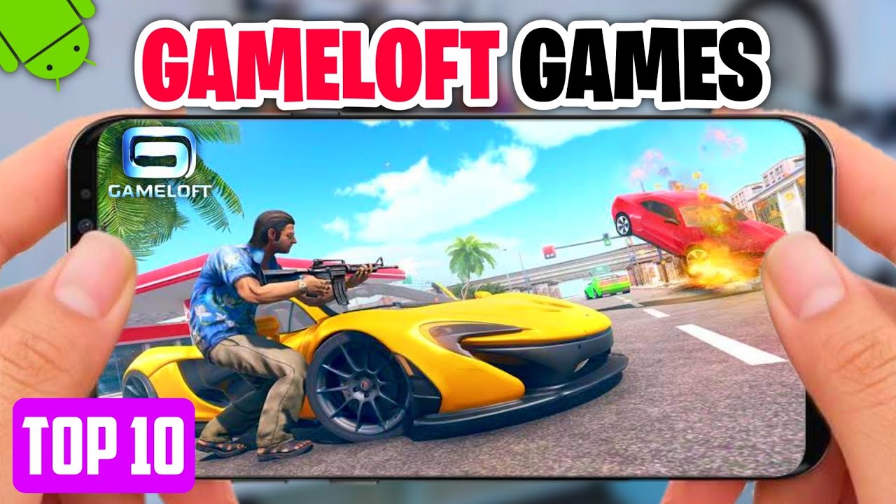 Top 10 GAMELOFT GAMES For Android[Hindi] - YouTube