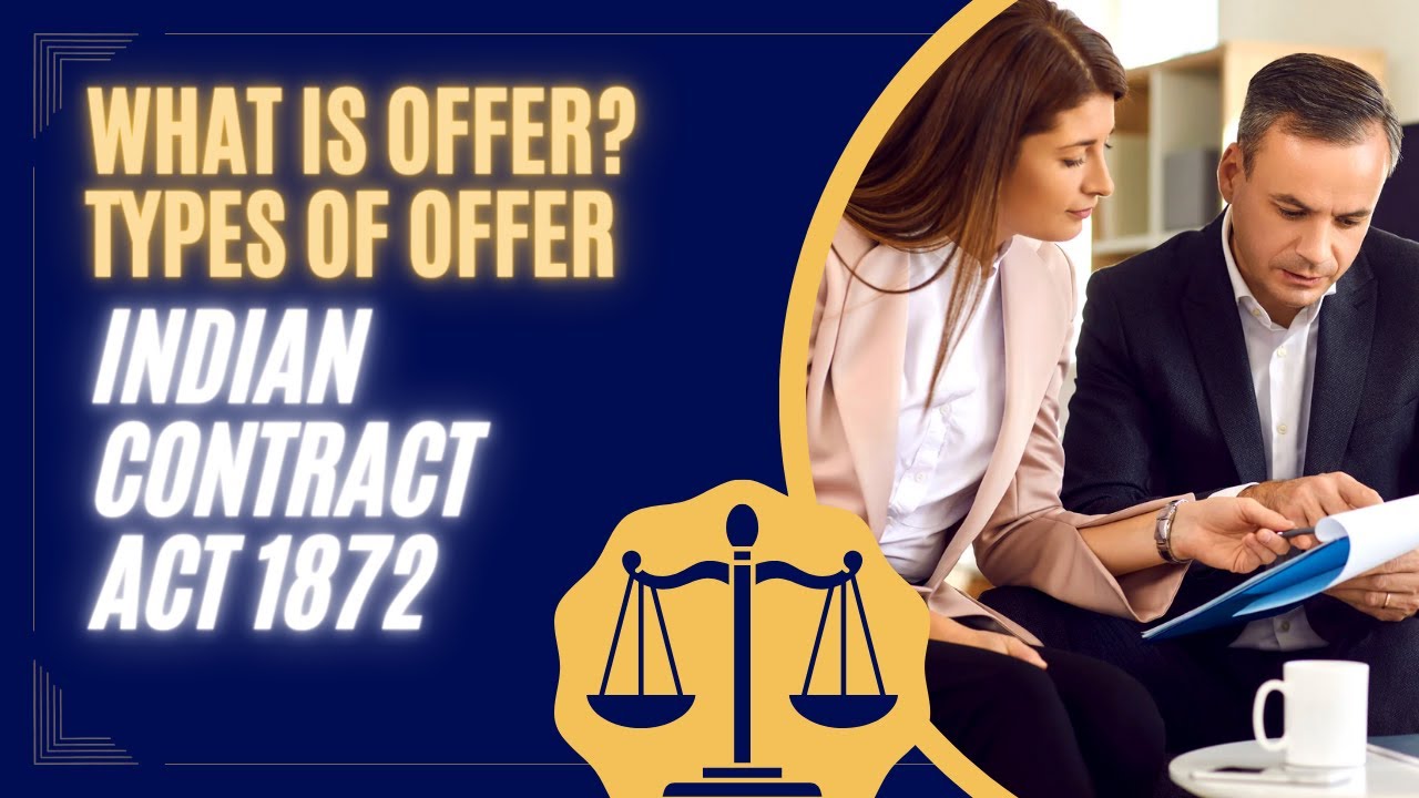 What is Offer? Types of Offers, Indian Contract act 1872, Business law ...